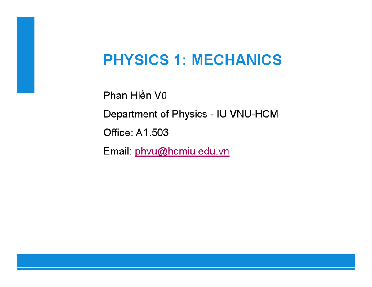 P1 L1 Montion in 1 dimension - ####### PHYSICS 1: MECHANICS Phan Hiền ...