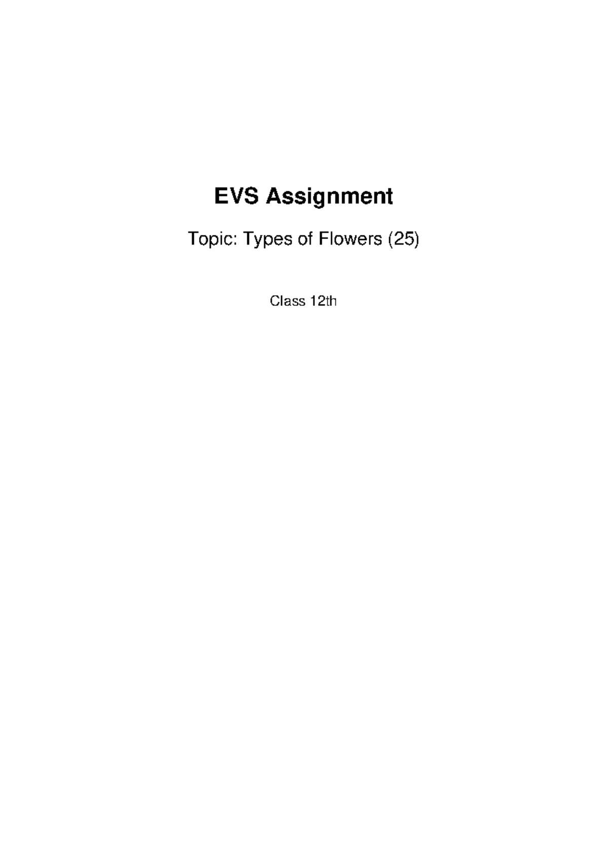 EVS Class 12 Assignment: Exploring Types of Flowers - Studocu