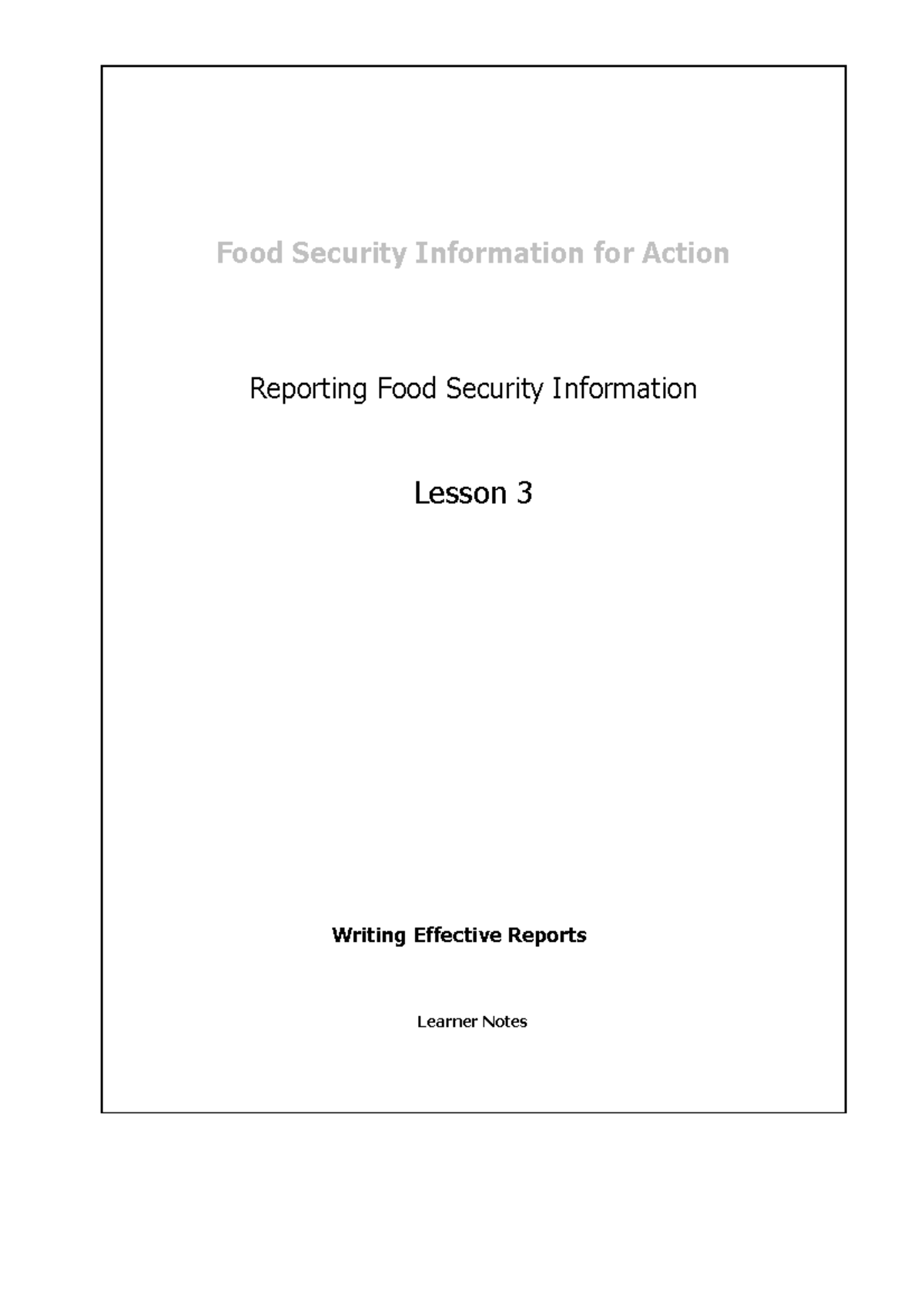 Food Security Information for Action Reporting: Lesson 3 - Writing ...