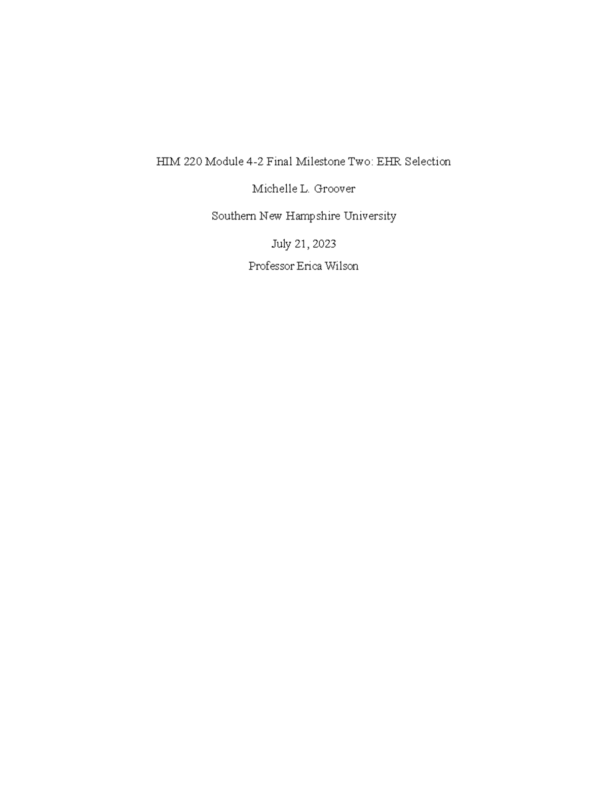 HIM 220 Module 4-2 Final Project Milestone Two: EHR Systems Analysis ...