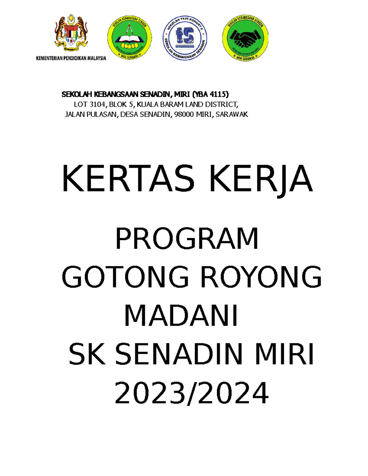 Kertas Kerja Program Gotong Royong Madani SK Senadin 2023 (YBA 4115 ...