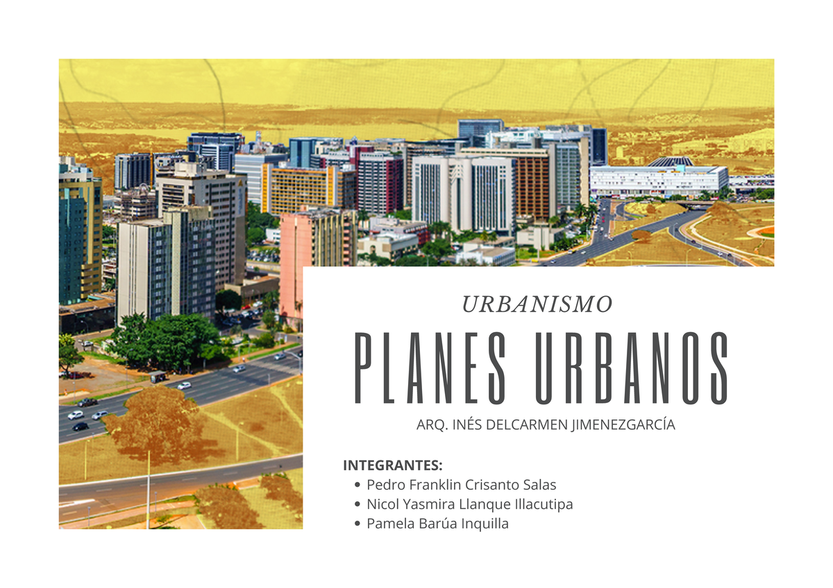 Planes Urbanos: Análisis y Propuestas para el Urbanismo Moderno - Studocu