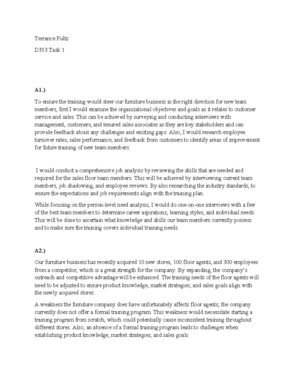 D353 1 - D353 Task 1 Passed - Terrance Fultz D353 Task 1 A1.) To ensure ...