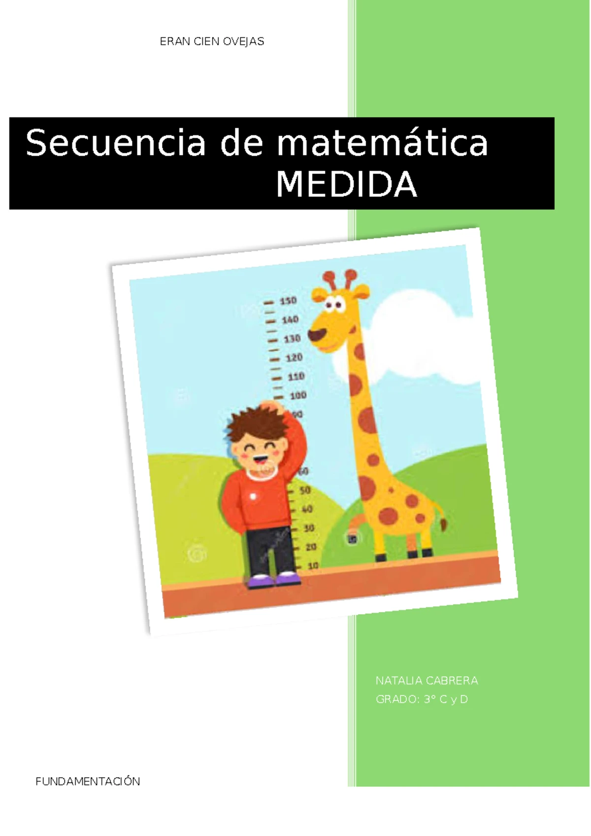Secuencia medidas 3° - SECUENCIA DIDÁCTICA. ÁREA: MATEMÁTICA. GRADO: 3° A y B. DOCENTE: Natalí ...