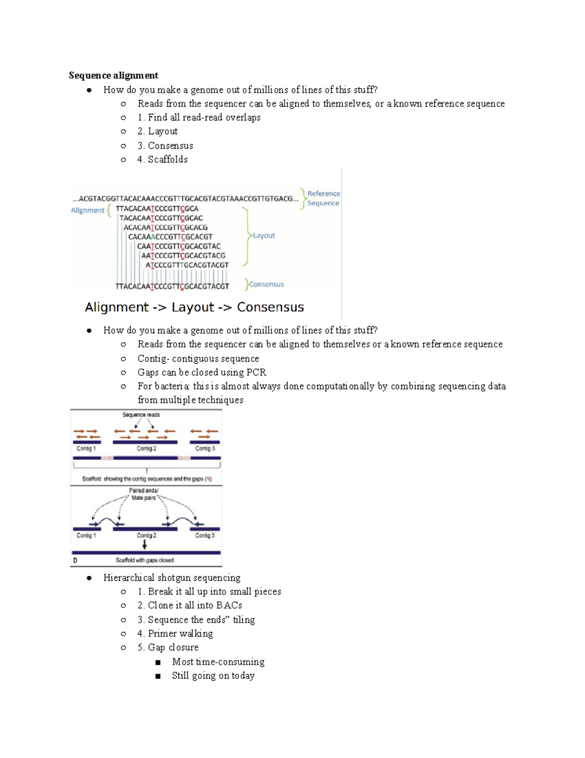 Molecular Bio review exam 2 - Sequence alignment How do you make a genome out of millions of ...