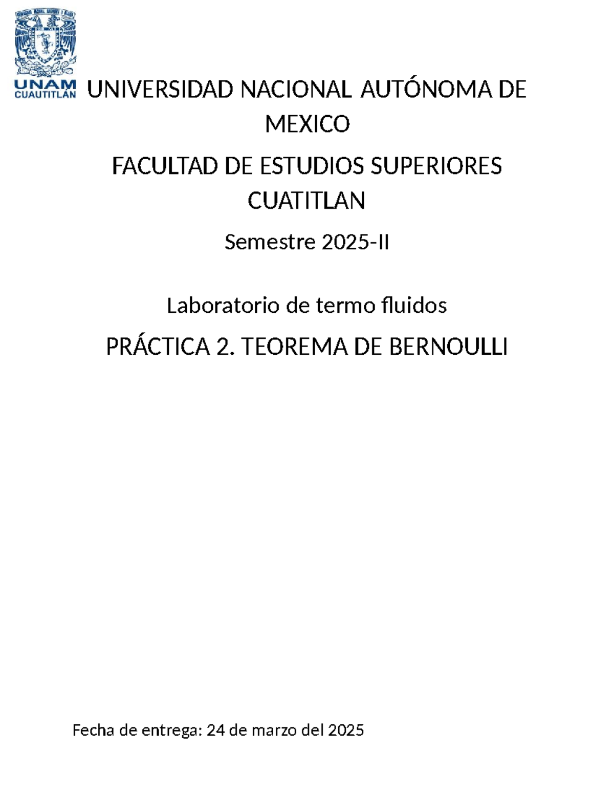 Práctica 2: Teorema de Bernoulli en Dinámica de Fluidos - UNAM - Studocu