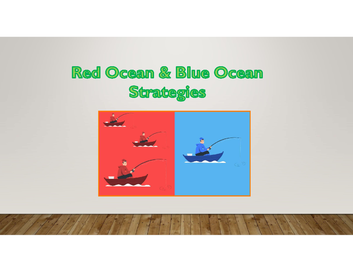 Blue Ocean & Red Ocean Strategies - Lecture Notes 2 - Studocu