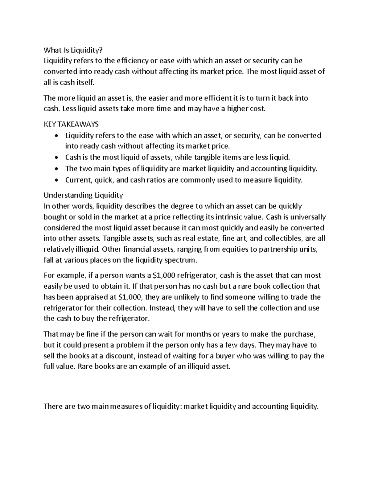 Liquidity Notes - What Is Liquidity? Liquidity refers to the efficiency ...
