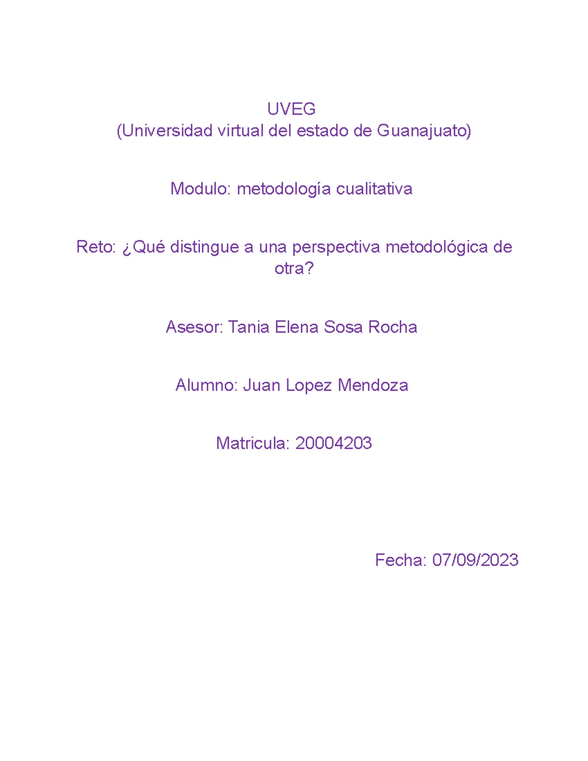 Lopez Juan U3 R4 inmersion de campo - Reto 4 Módulo: Metodología ... Lopez Juan U3 R4 inmersion de campo - Reto 4 Módulo: Metodología ...