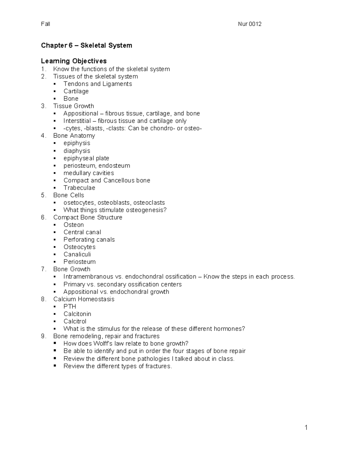 Chapter 6 - Bone Growth - Chapter 6 – Skeletal System Learning Objectives 1. Know the functions ...