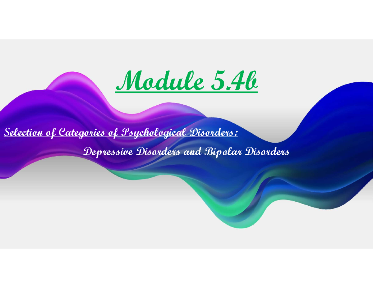 Depressive and Bipolar Disorders Overview - PSY 101 Module 5.4b - Studocu
