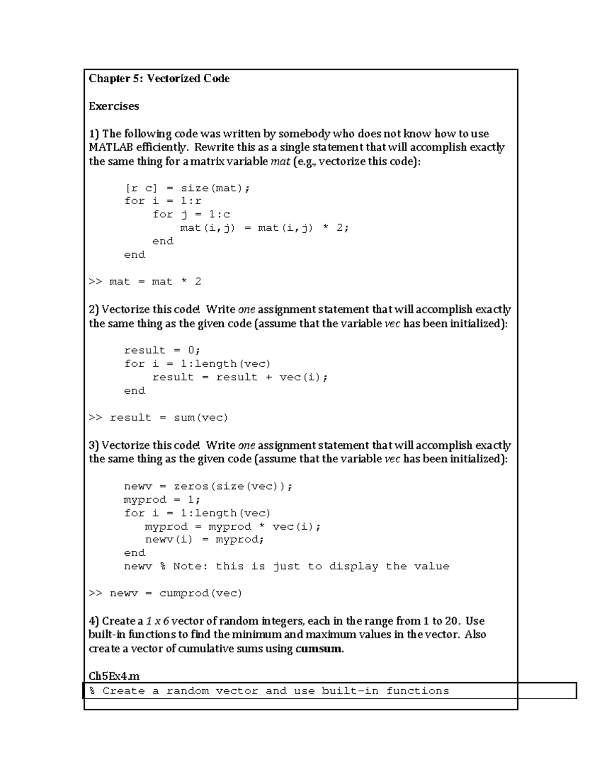 Chapter 5 - Solution Manual To The Exercises - Chapter 5: Vectorized Code Exercises The ...