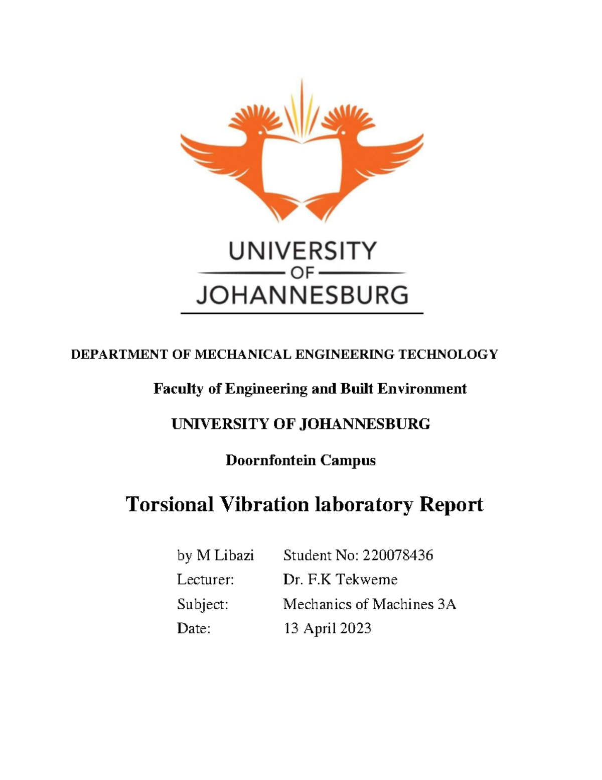 Torsional Vibration Lab Report - Mechanics of Machines 3A by M Libazi ...