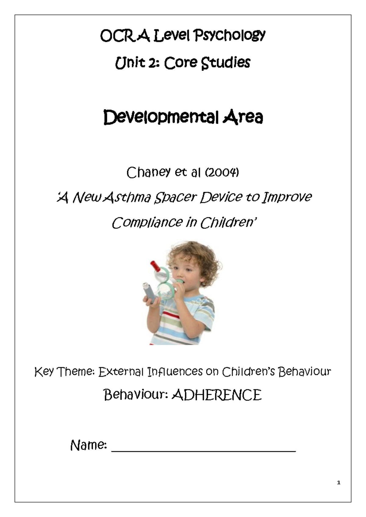 Chaney - OCR A Level Psychology Unit 2: Core Studies Developmental Area ...