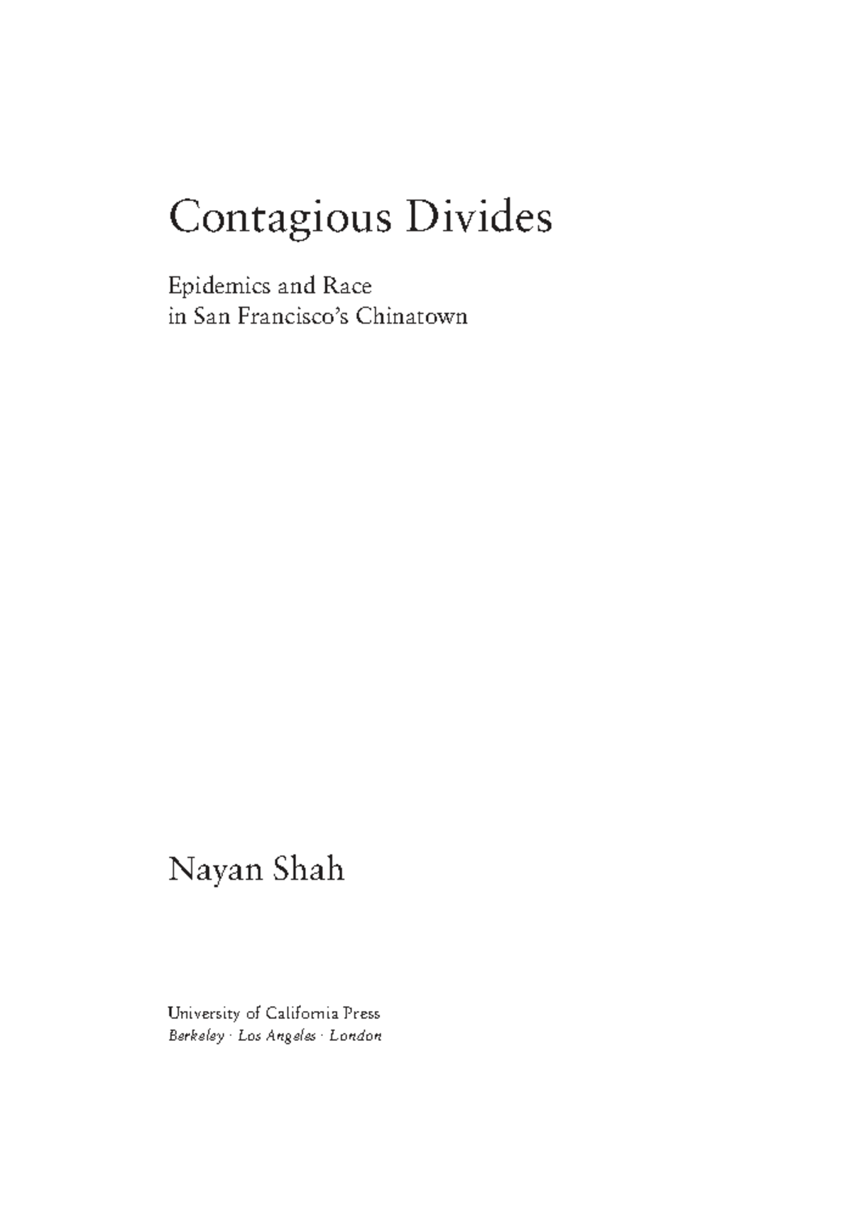 Contagious Divides: Public Health & Race in San Chinatown (Course Code ...