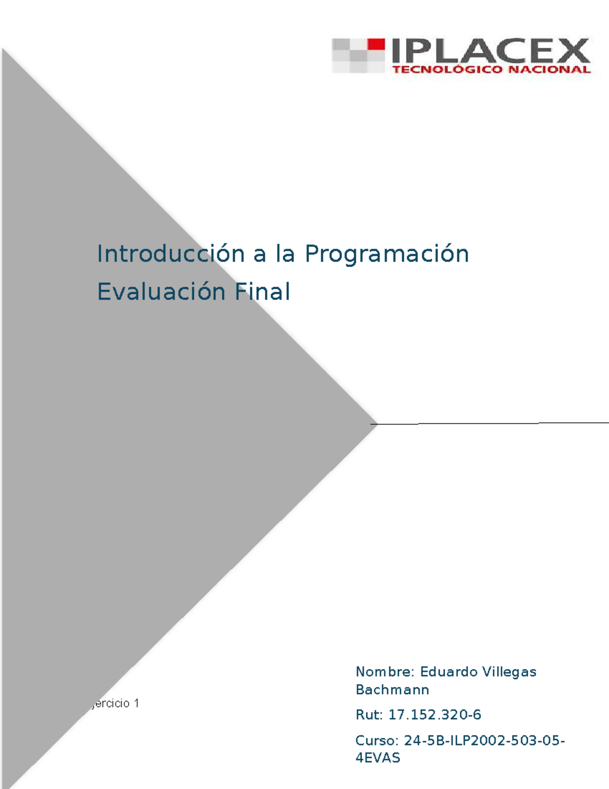 Introducción a la programación EF - Examen final de algoritmos en PSeInt - Studocu