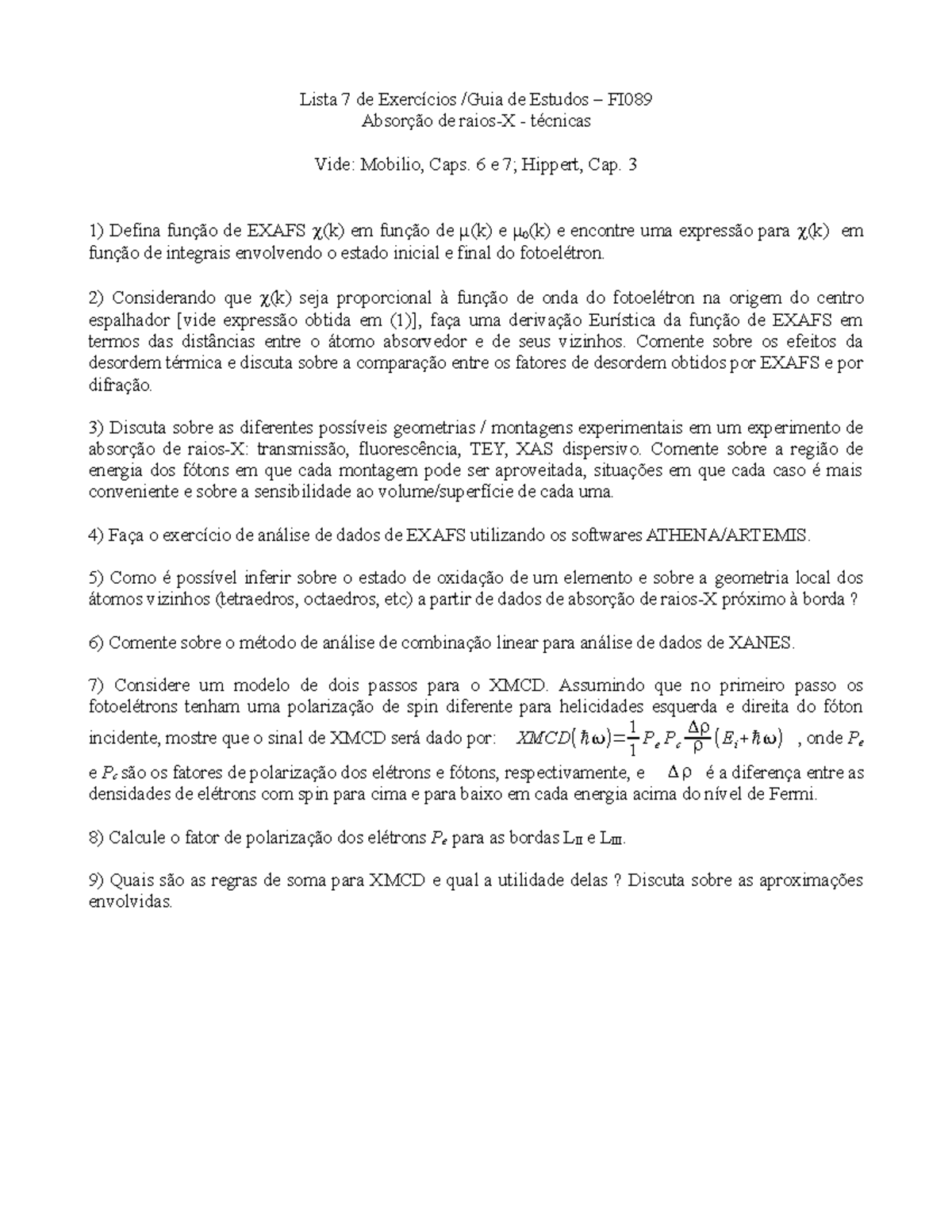 Lista 7 de Exercícios de Estudos FI089: Análise de XAS e EXAFS - Studocu