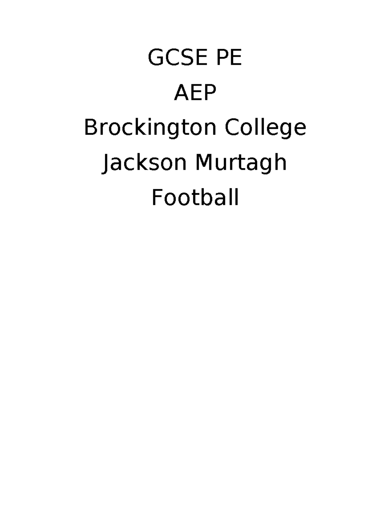 GCSE PE AEP Football Skills Analysis and Training Plan by Jackson ...