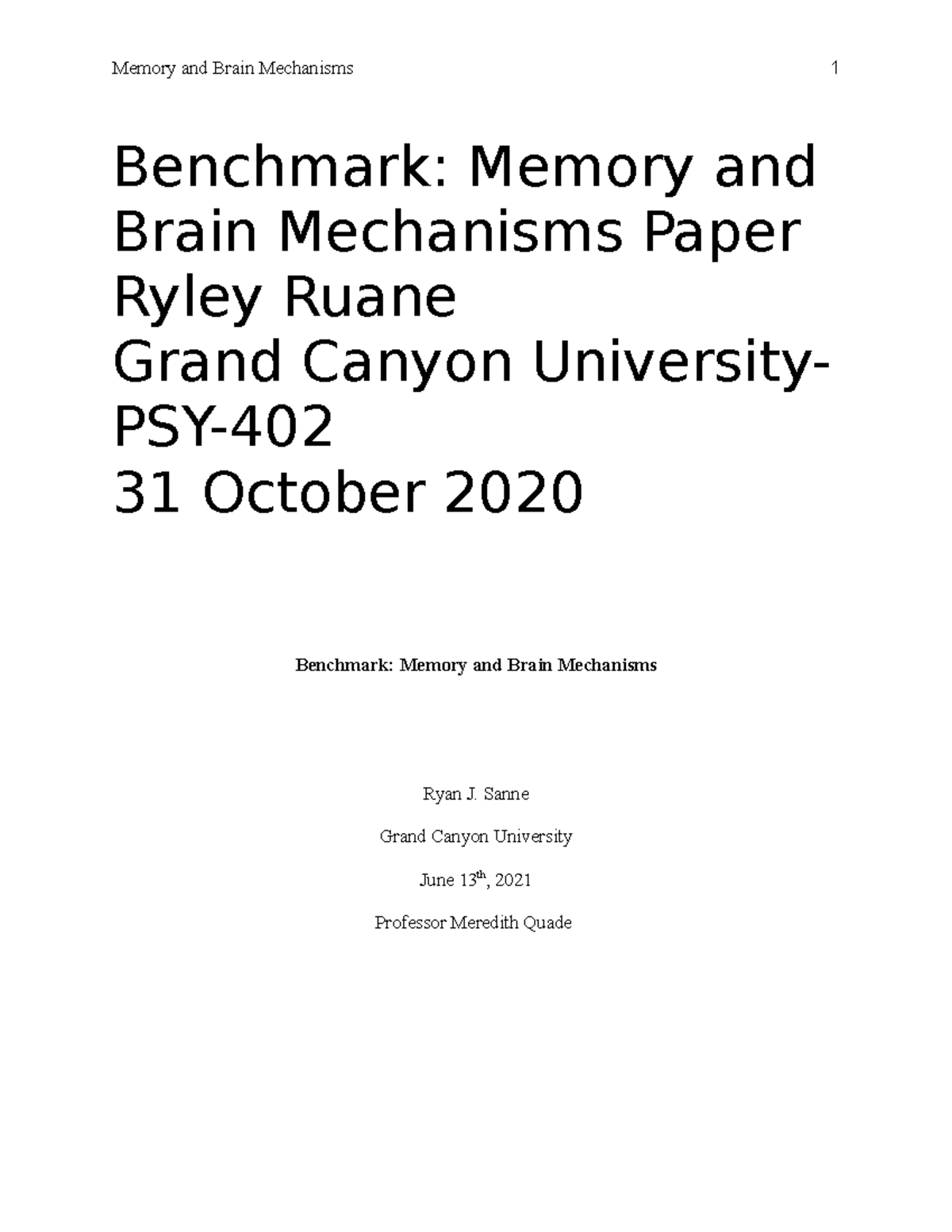PSY-402 Memory and Brain Mechanisms - Benchmark: Memory and Brain Mechanisms Paper Ryley Ruane ...