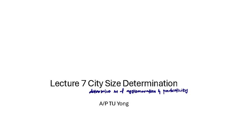 RE 2705 Lecture 7: City Size Determination and Agglomeration Effects ...