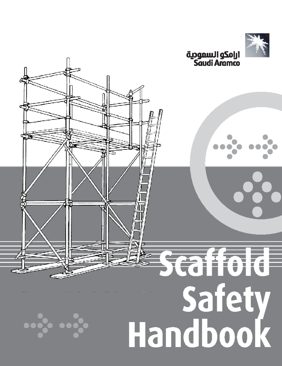 Scaffold Safety Handbook - Saudi Aramco Guidelines and Standards - Studocu