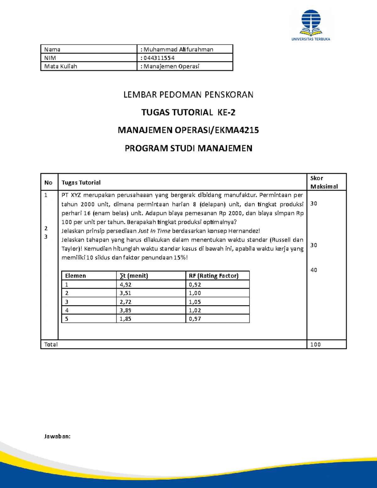 TUGAS TUTORIAL 3 EKMA4215: Manajemen Operasi dan Kebutuhan Produksi - Studocu