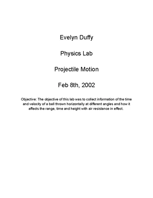 Projectile Motion Lab Report - Benjamin Kelley PHYS (Physics 1) Section ...