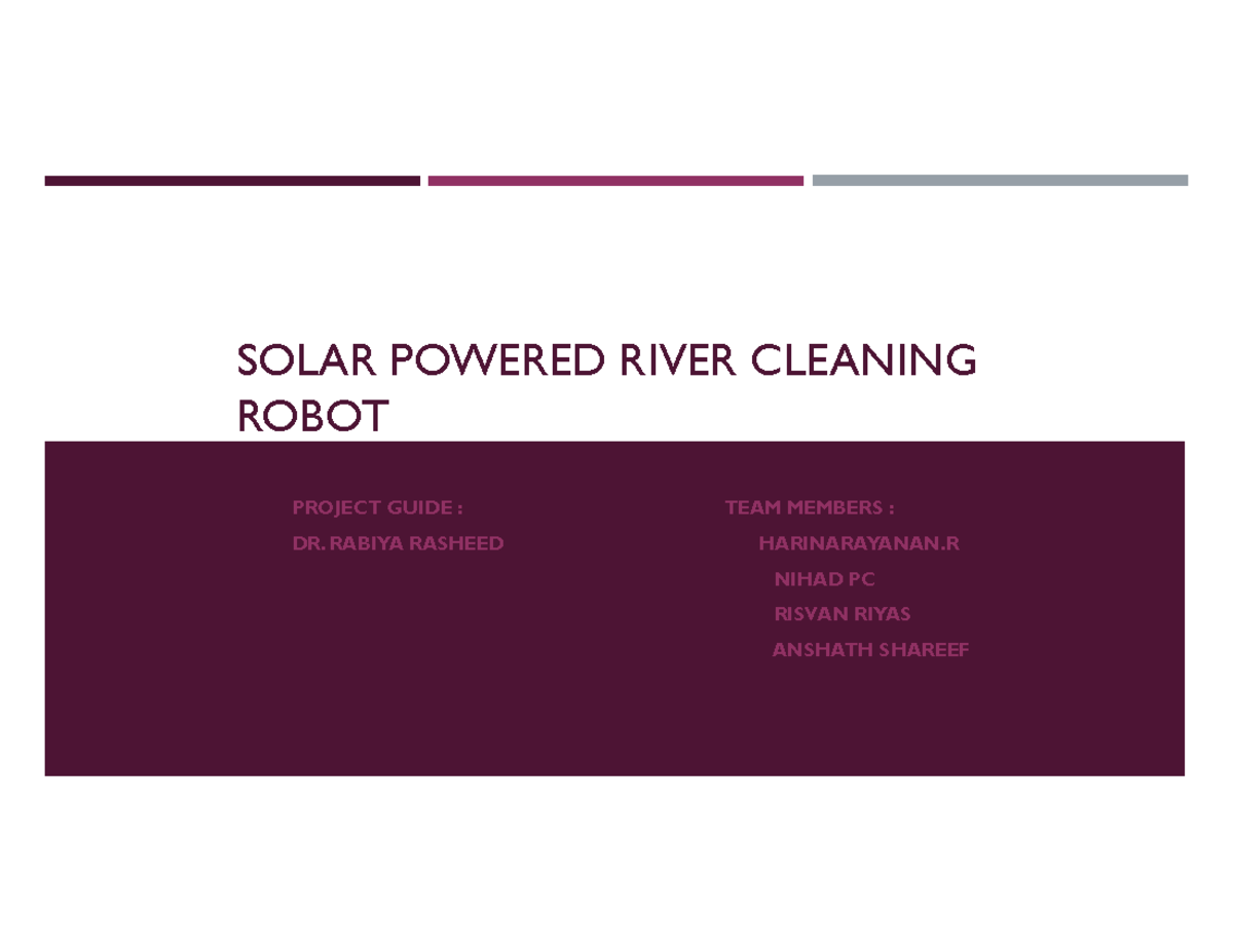 Solar Powered River Cleaning Robot Project Guide (ENGR 101) - Studocu