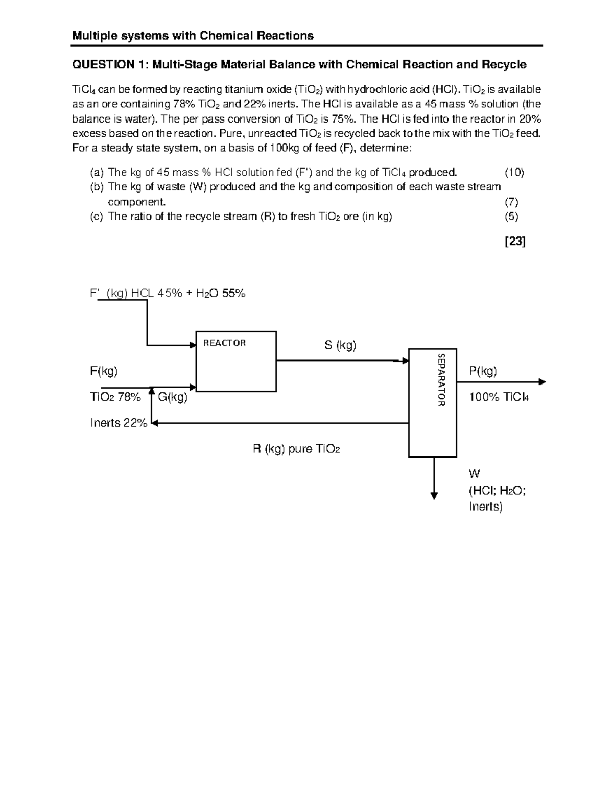 Chem Eng MTL 101: Multi-Stage Material Balance with Recycle & Rxn - Studocu