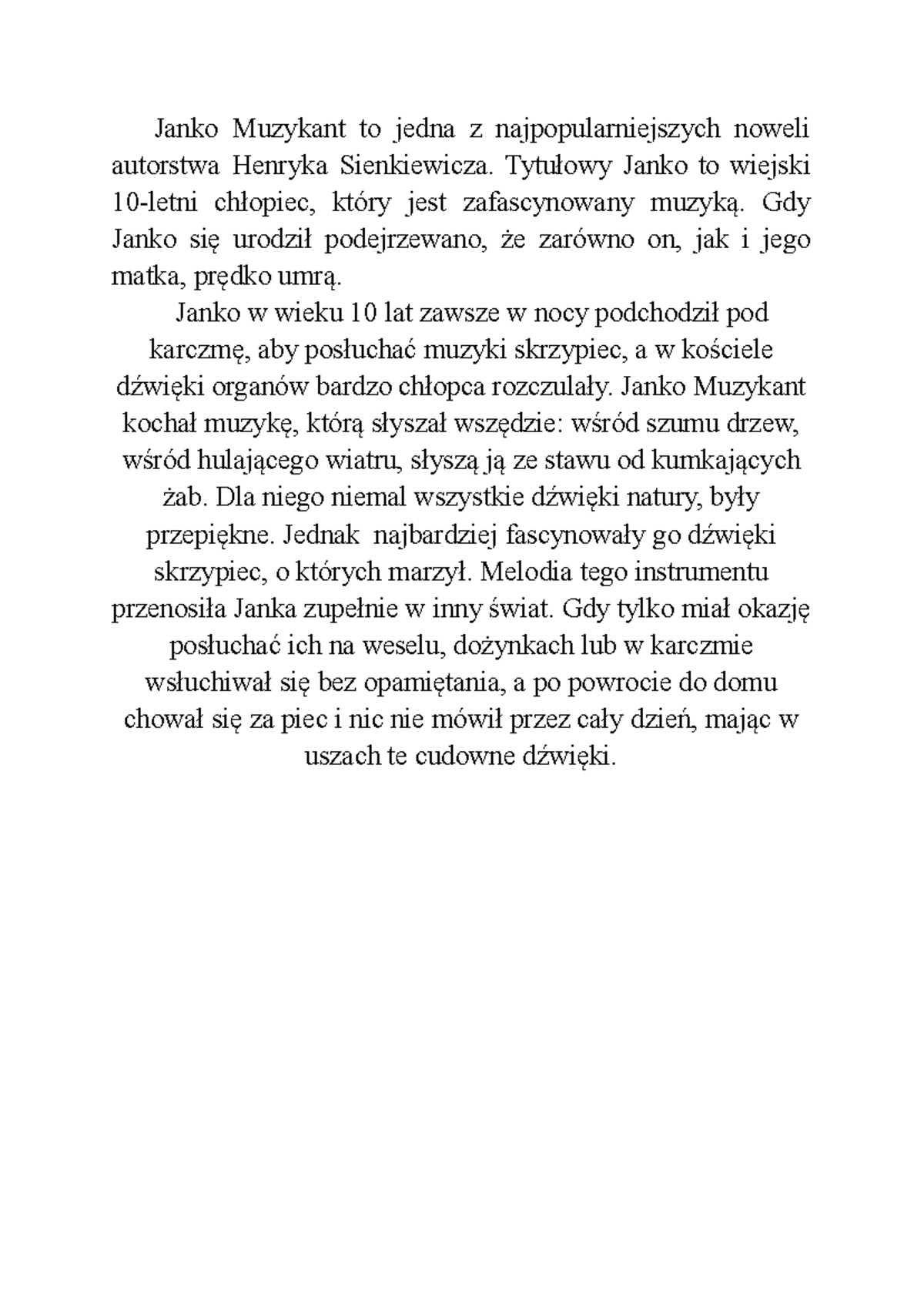 Janko Muzykant Zamiłowanie do muzyki - Janko Muzykant to jedna z ...