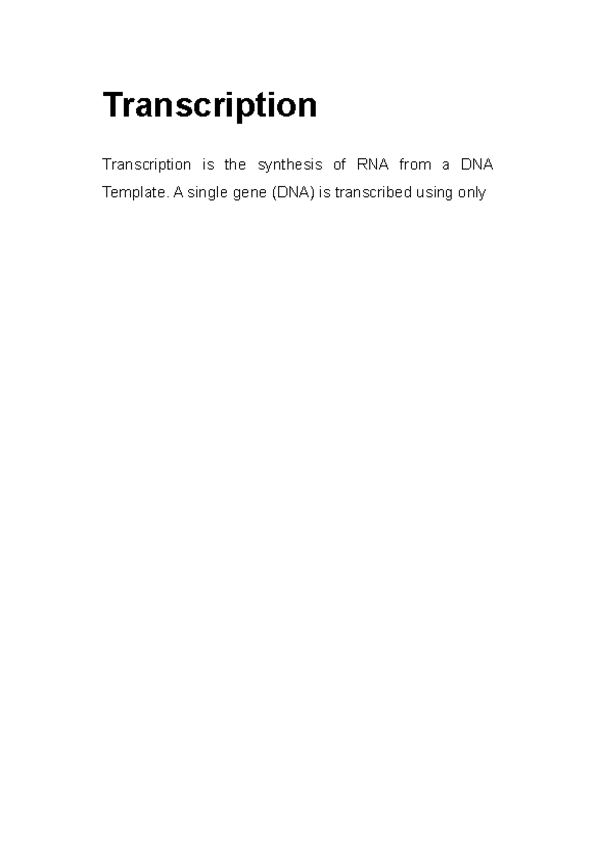 Notes about Transcription - Transcription Transcription is the ...