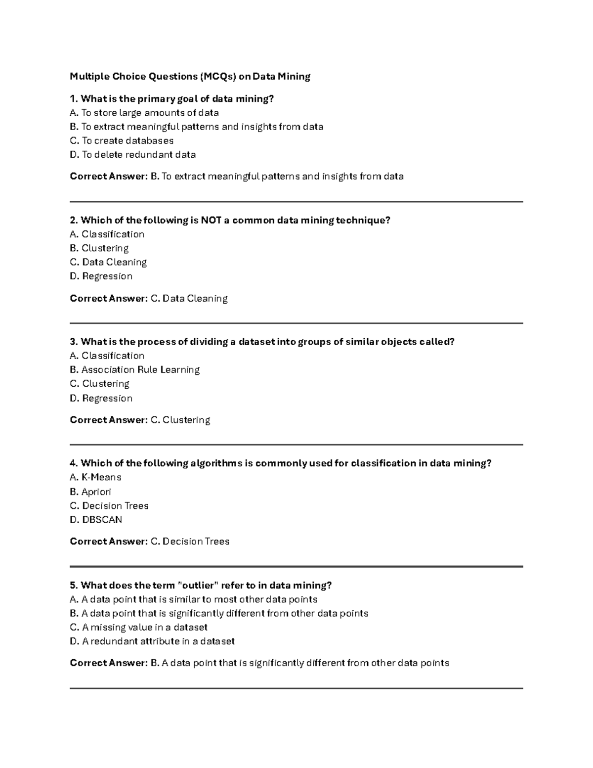 MCQ Data Mining - Multiple Choice Questions (MCQs) on Data Mining What is the primary goal of ...