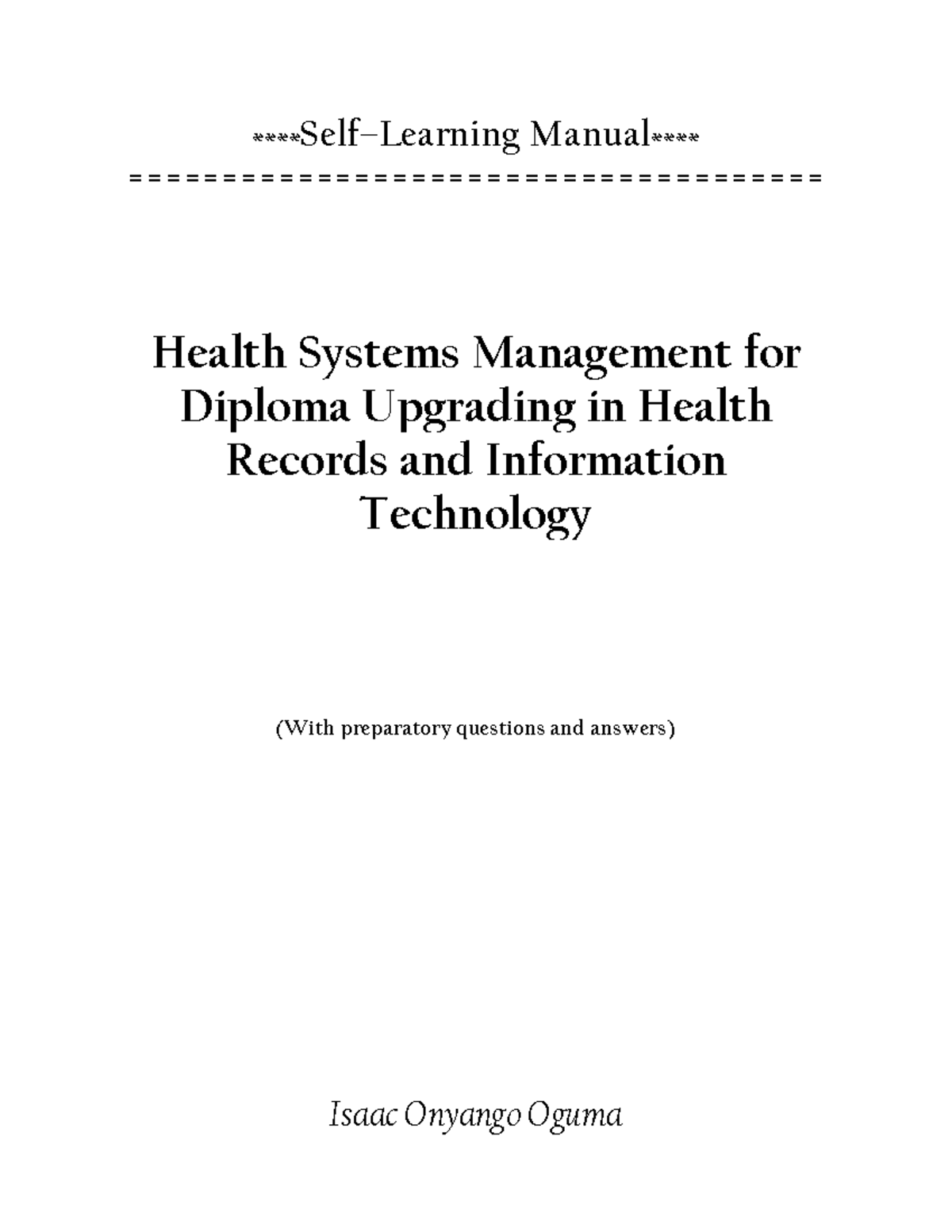 Health Systems Management (HSM-111): Comprehensive Self-Learning Manual ...