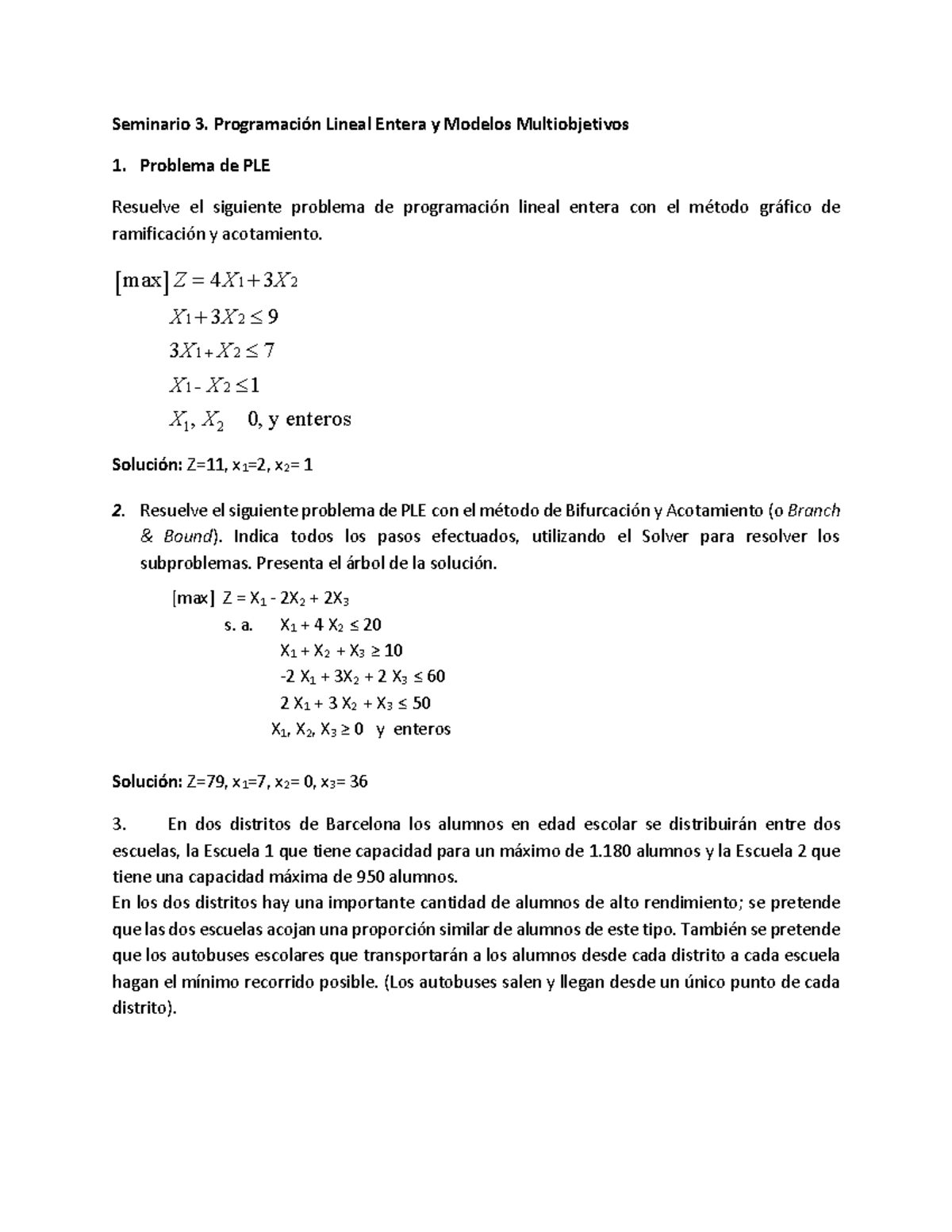 Seminario 3: Programación Lineal Entera y Multiobjetivos (PLE MO) - Studocu