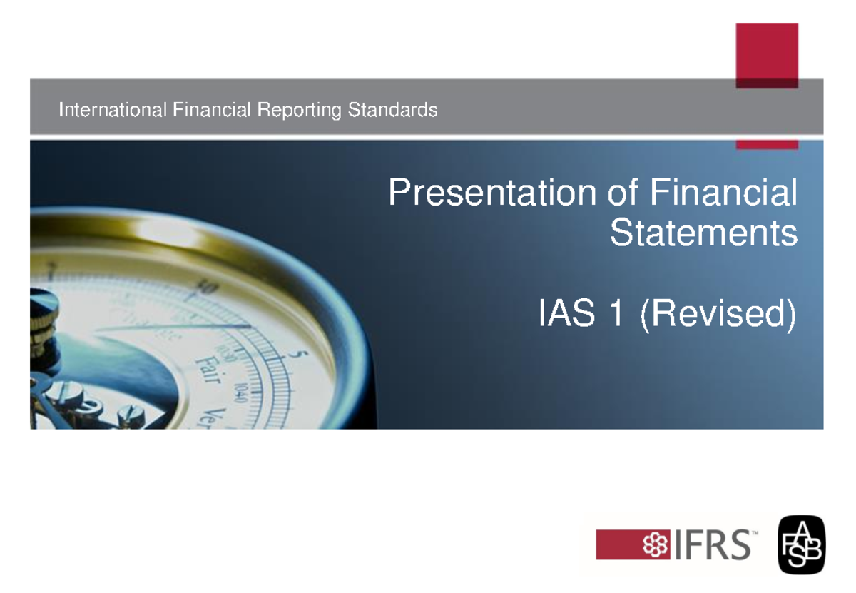 IAS-1-Presentation-of-Financial-Statements-revised - The views ...