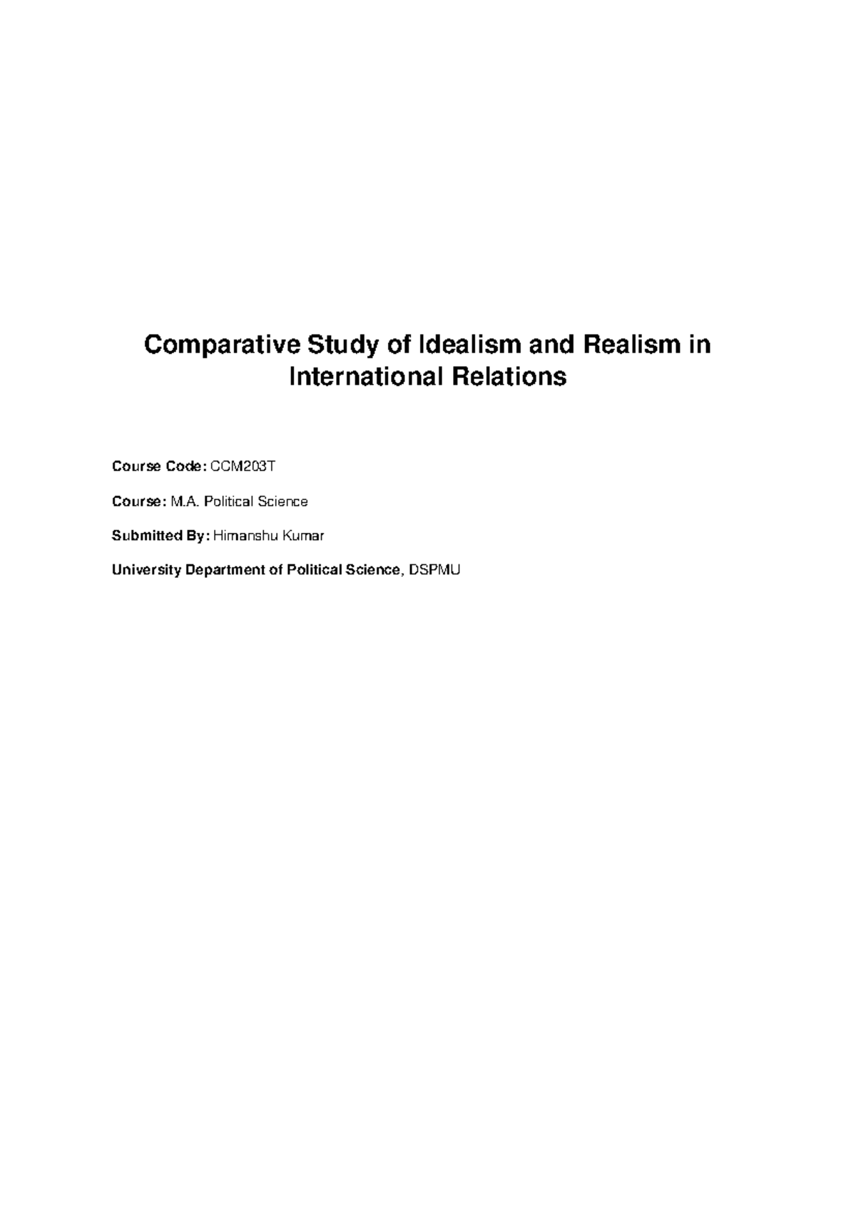 Comparative Study of Idealism vs Realism in IR - CCM203T - Studocu