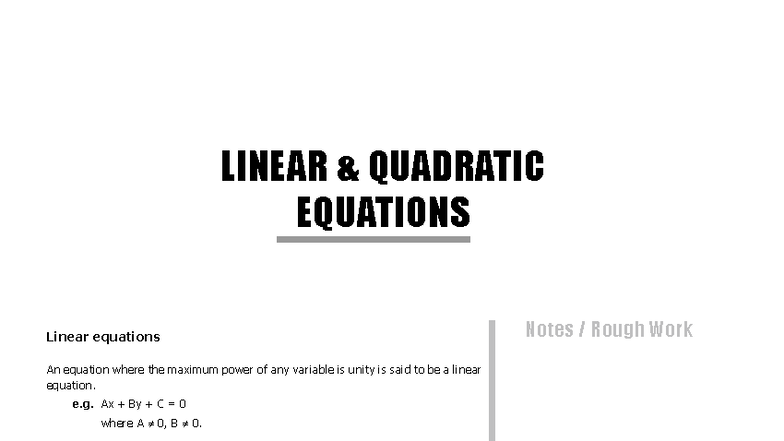 Linear and Quadratic Equations - Notes / Rough Work Linear equations An ...