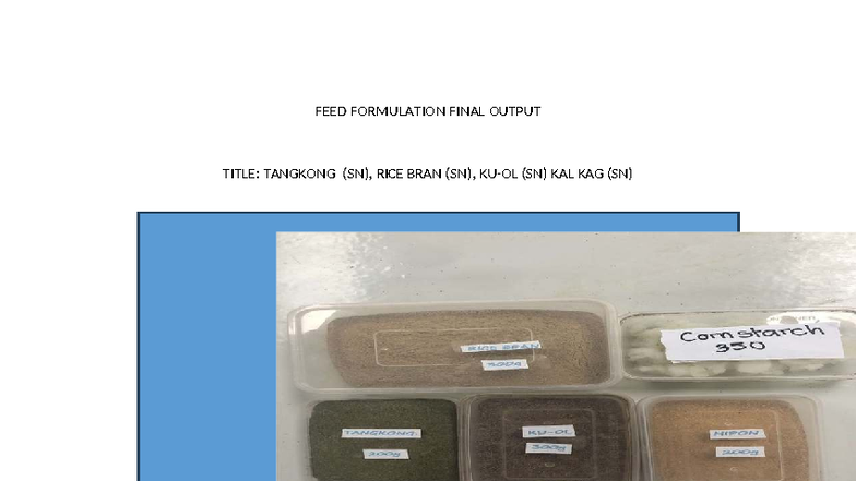 FEED FORMULATION FINAL OUTPUT (BSFI 4-1) - TANGKONG & RICE BRAN - Studocu