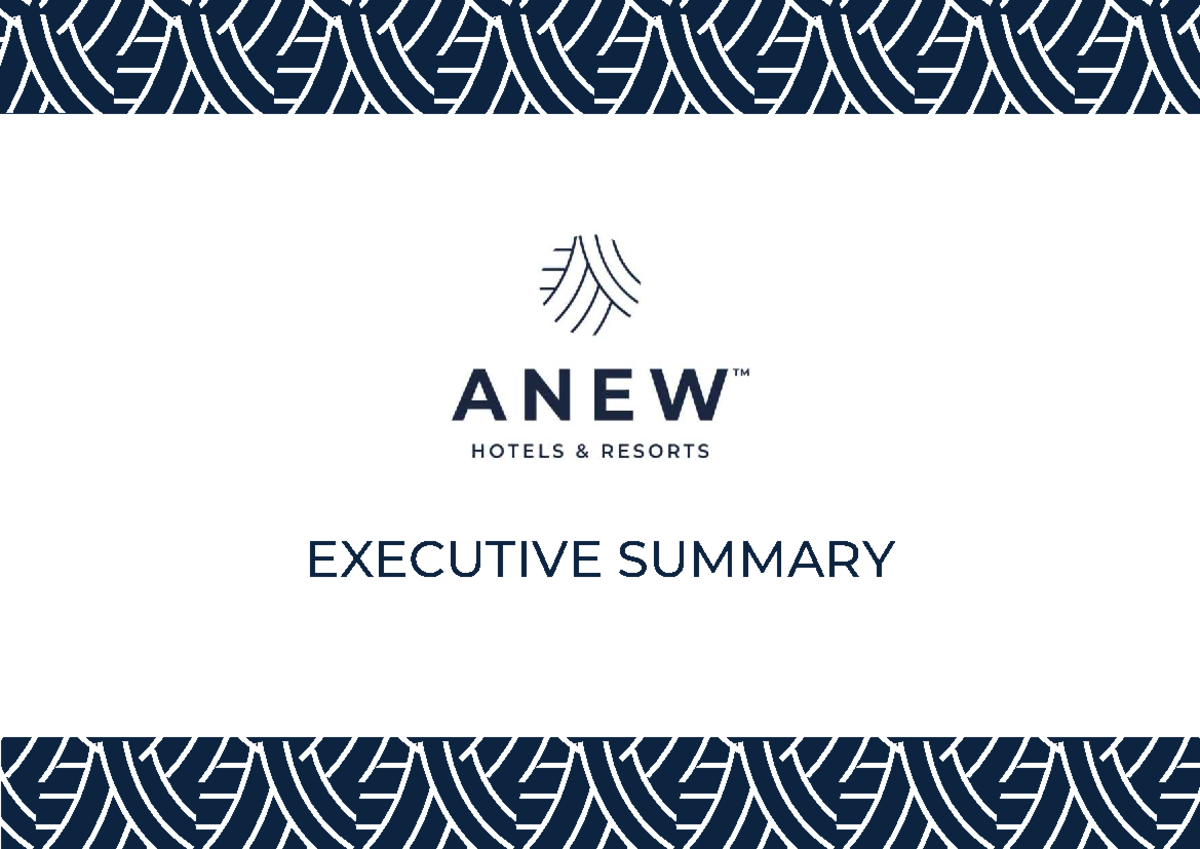 AHR-Executive Summary: Overview of ANEW Hotels & Resorts Vision - Studocu