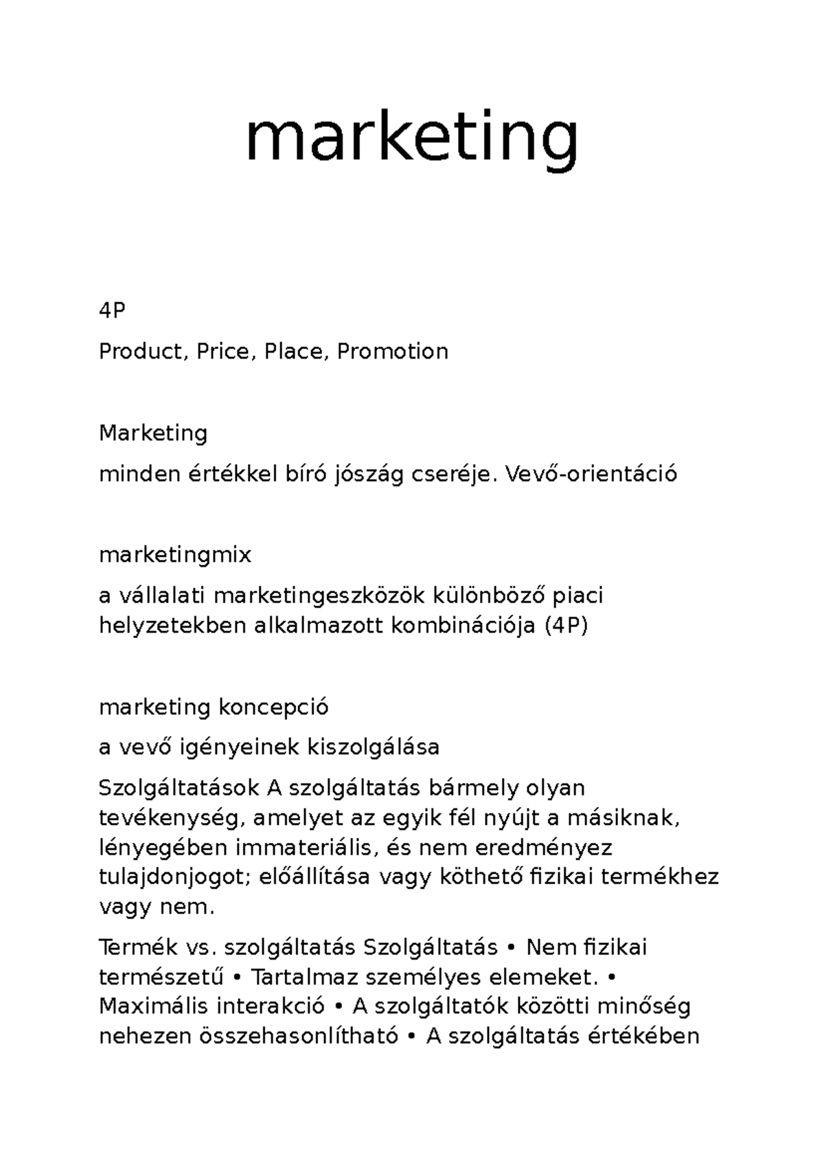 Marketing 4P: Termék, Ár, Hely, Promóció - Órai Jegyzetek - Studocu
