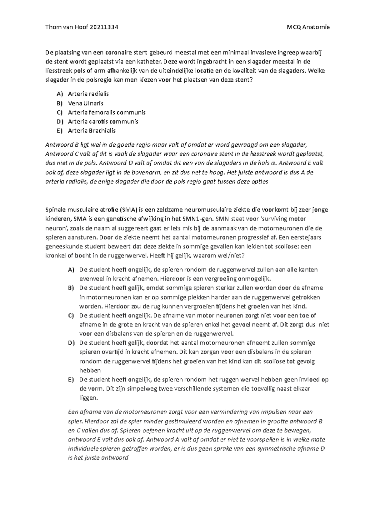 Anatomie multiple choice - Thom van Hoof 20211334 MCQ Anatomie De ...