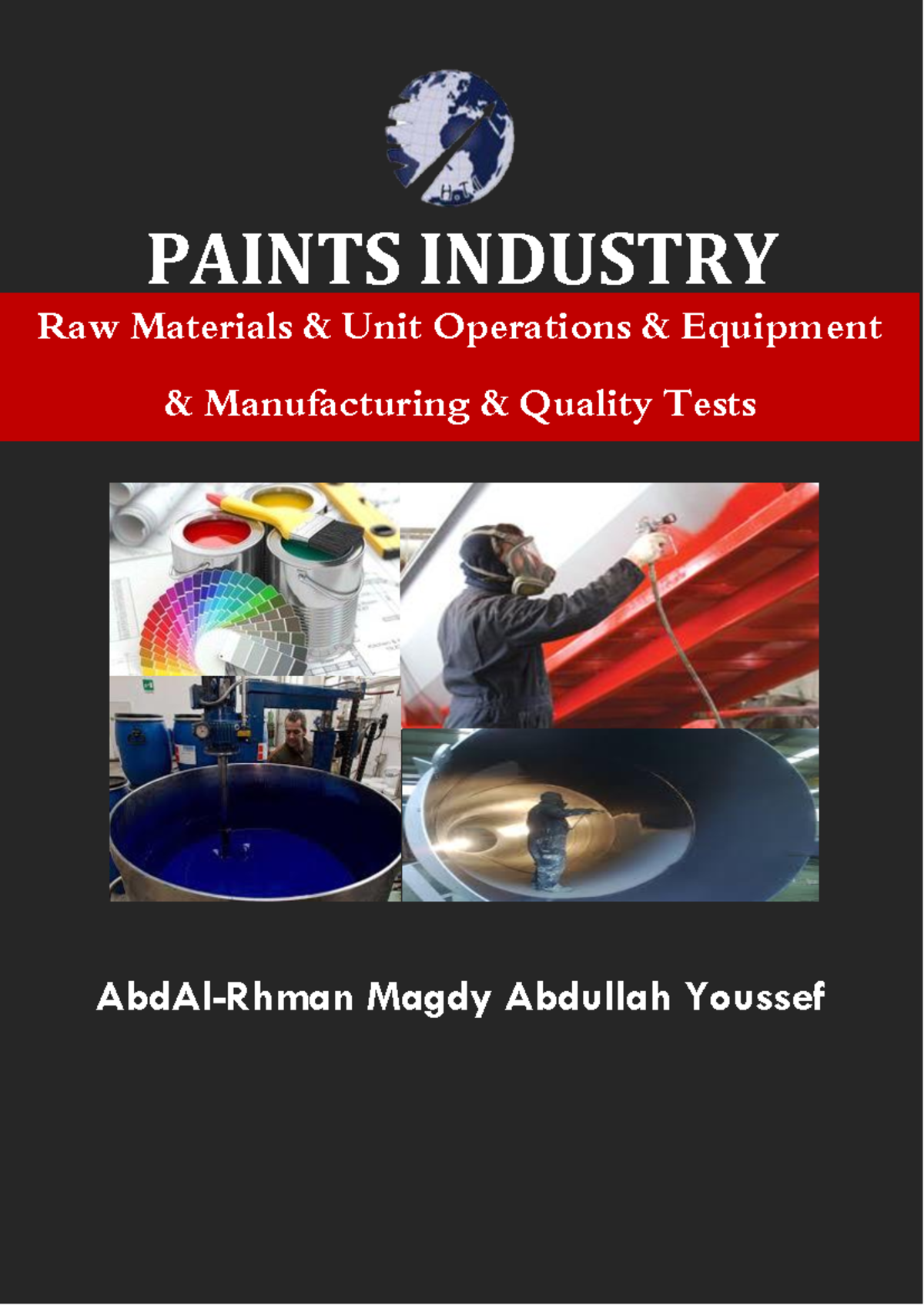 PAINTS INDUSTRY: Raw Materials, Unit Ops, Equipment & Quality Tests ...