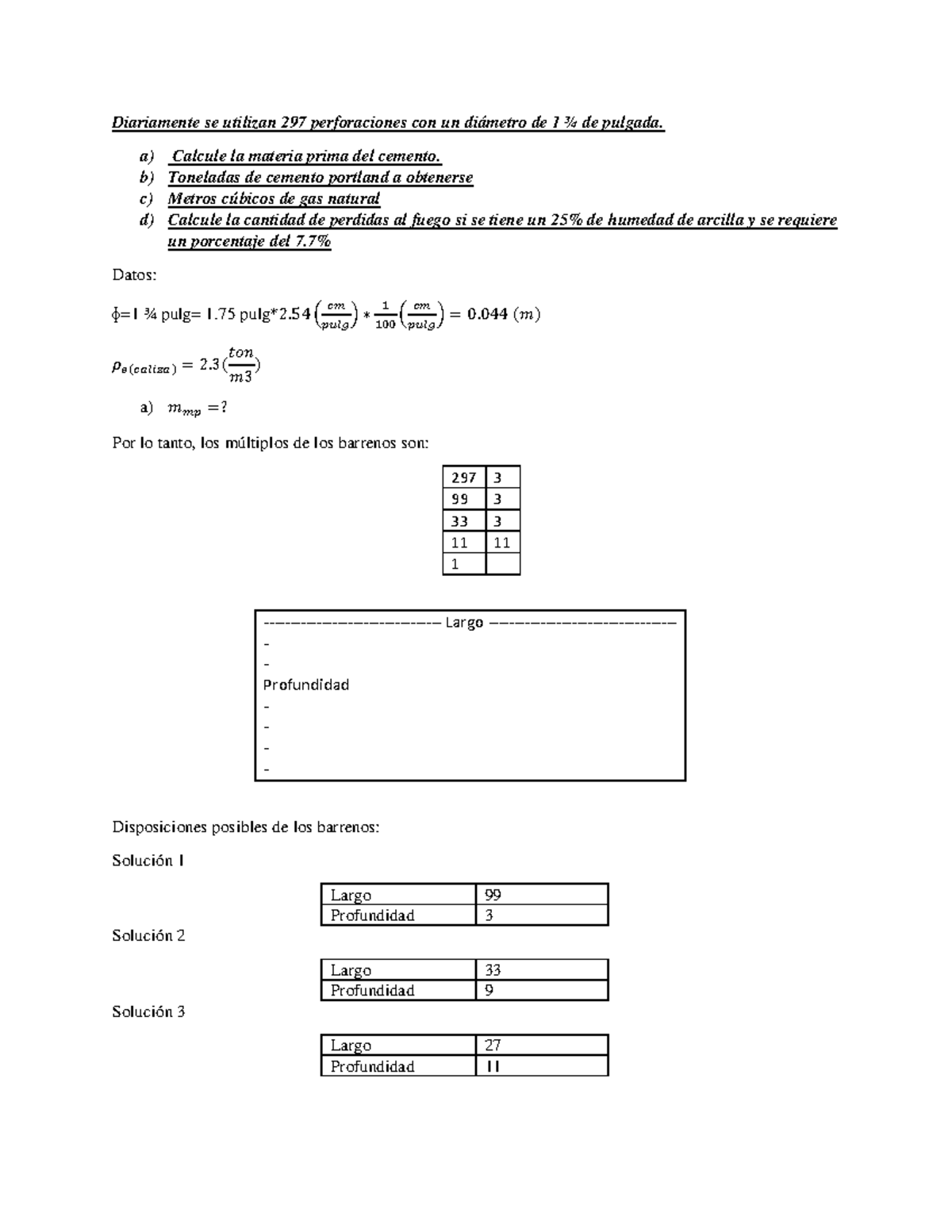 Solucionario del examen - Diariamente se utilizan 297 perforaciones con ...
