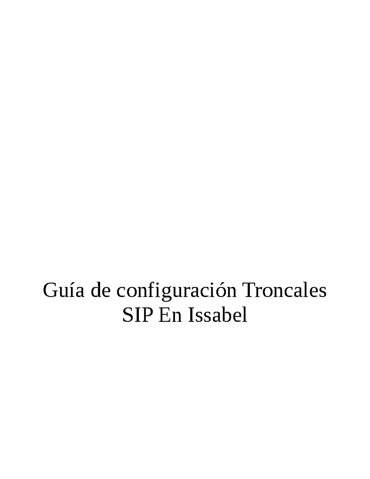 Guía de Configuración de Troncales SIP en Issabel 1 - Creación y ...