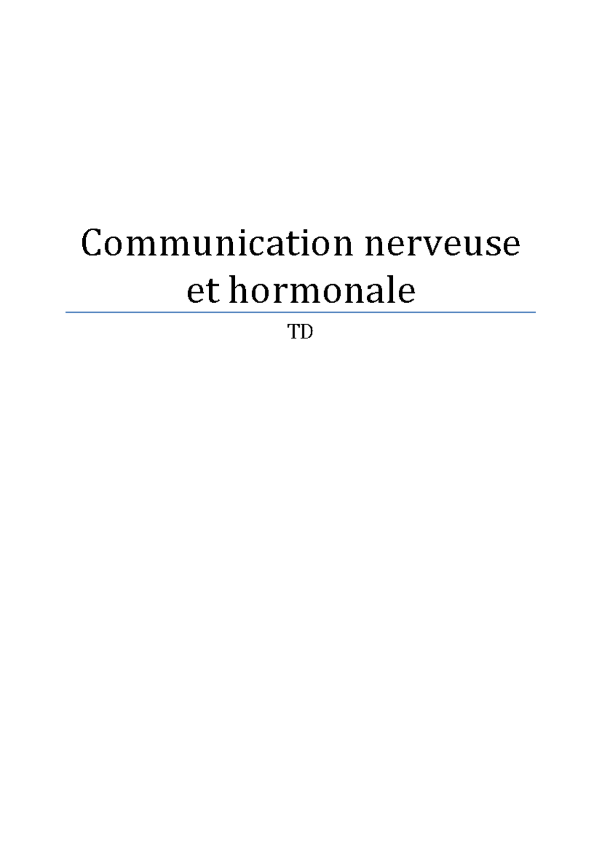 Communication nerveuse et hormonale TD - Communication nerveuse et ...
