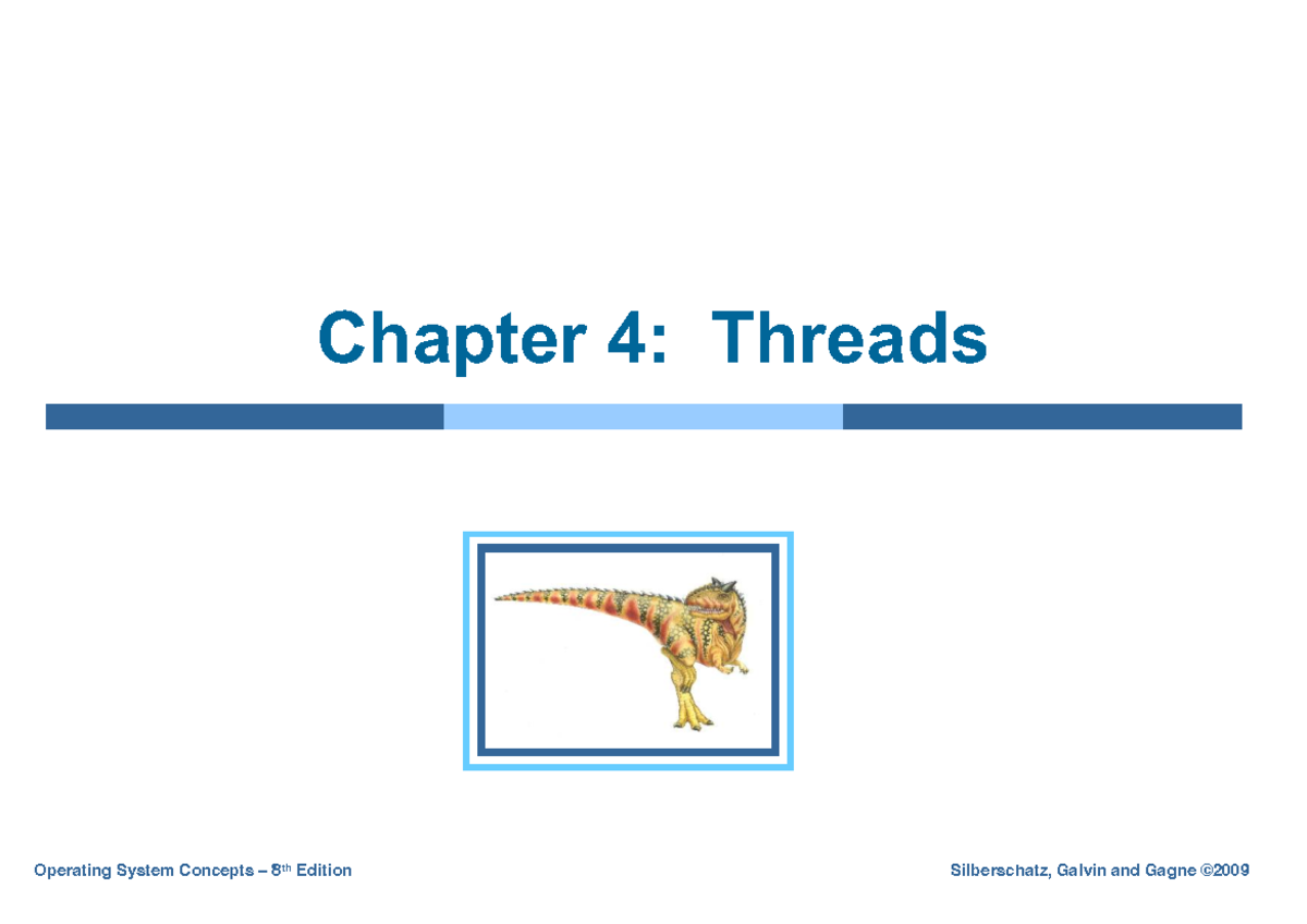 Ch4: Lecture Notes on Threads in Operating Systems Concepts - Studocu