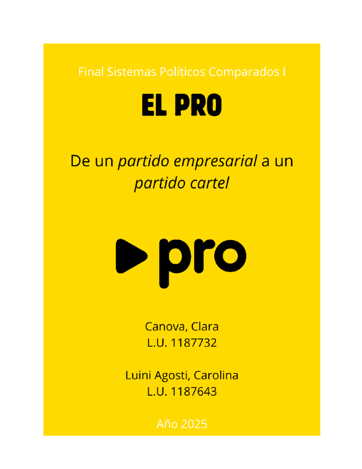 Transición del PRO: De Partido Empresarial a Cartel en Argentina - Studocu