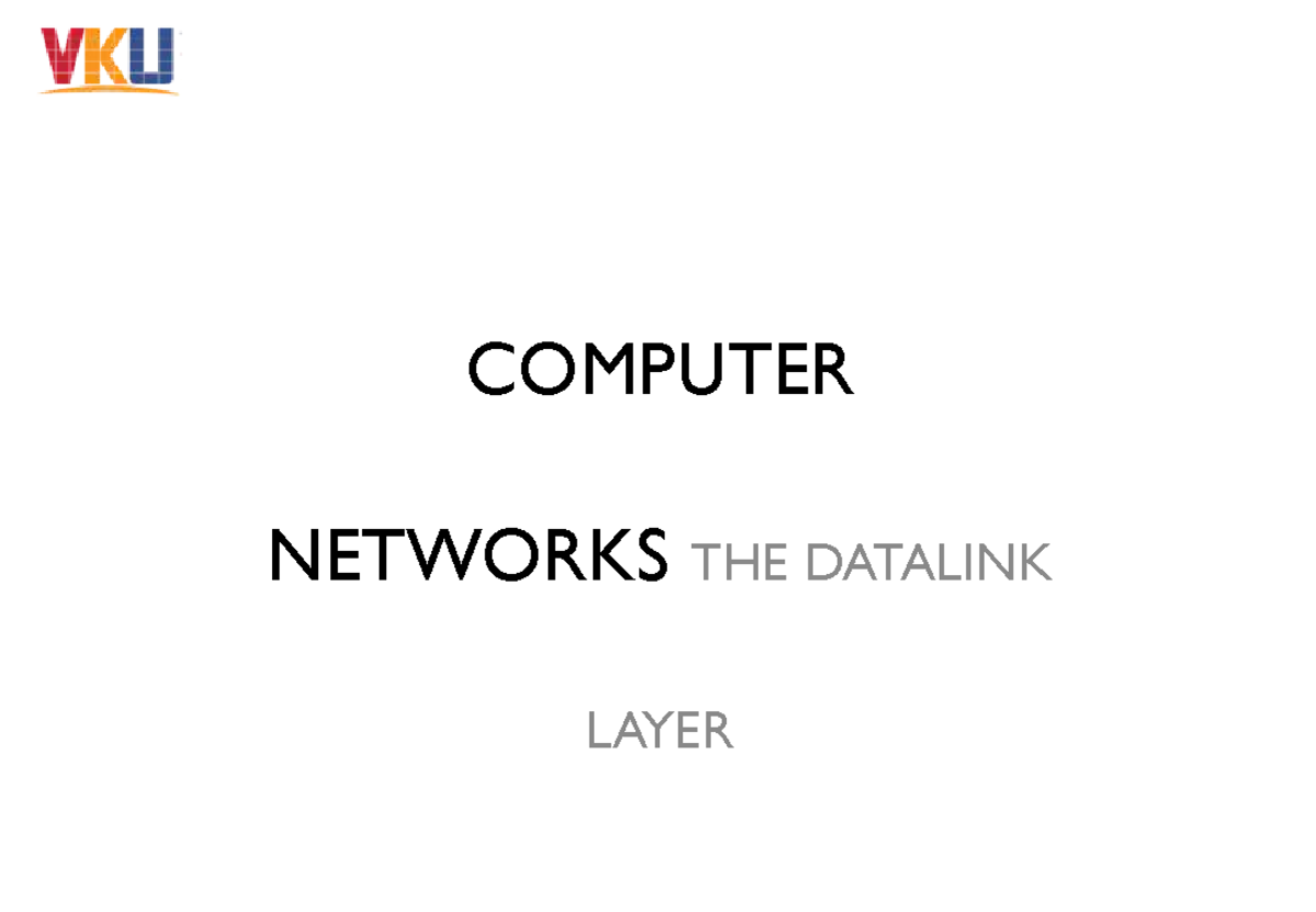 Computer Networks C3: Data Link Layer Overview and Services - Studocu