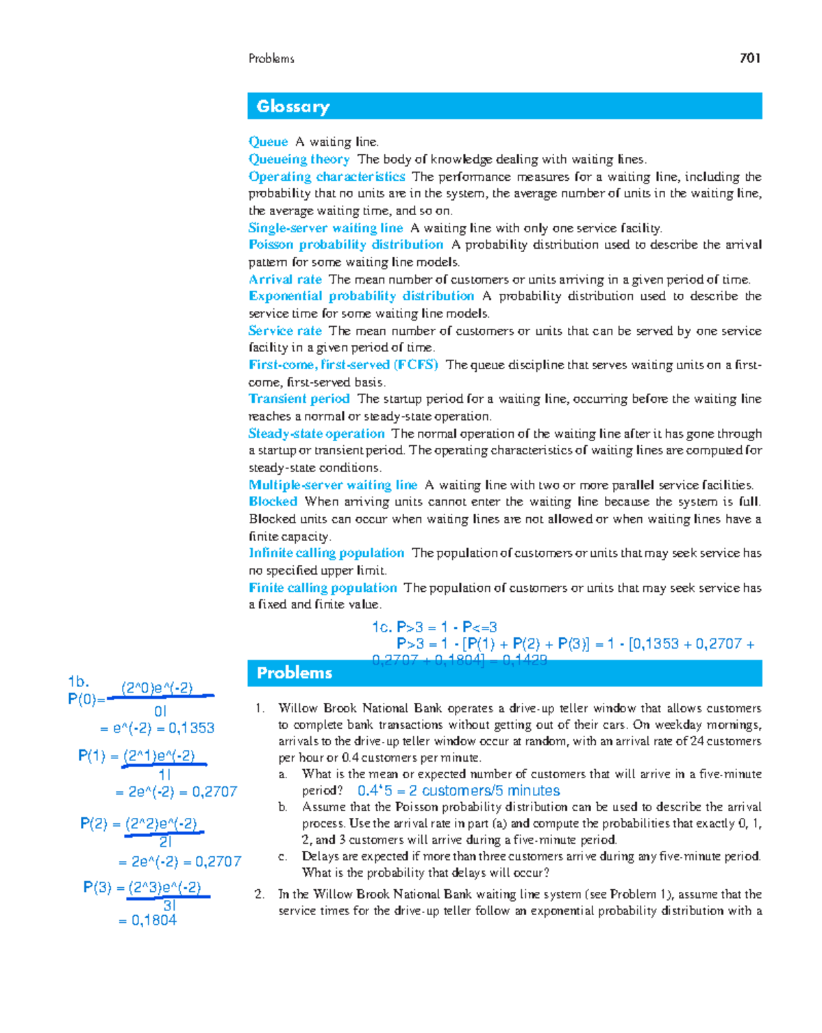 Problems OF Chapter 2 - Problems 701 Glossary Queue A waiting line. Queueing theory The body of ...