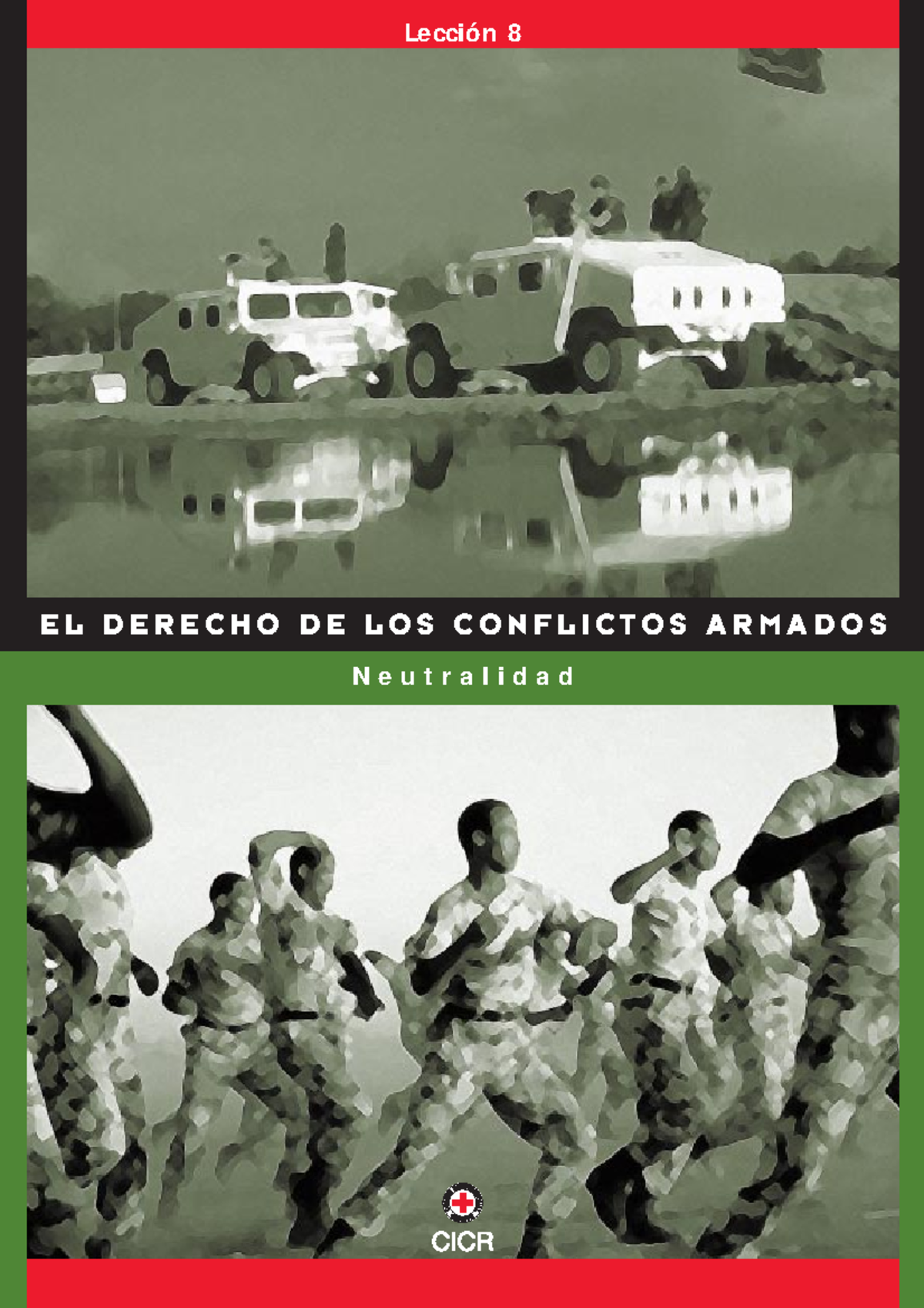 8. El derecho de los conflictos armados, neutralidad - E L D E R E C H O D E L O S C O N F L I C ...